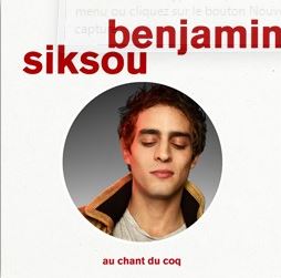Benjamin Siksou, album «Au chant du coq » | Mes rendez-vous