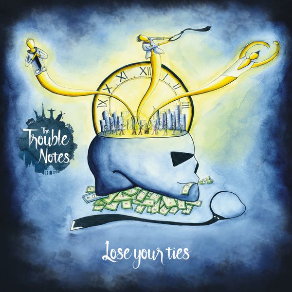 The Trouble Notes, album « Lose Your Ties » | Mes rendez-vous